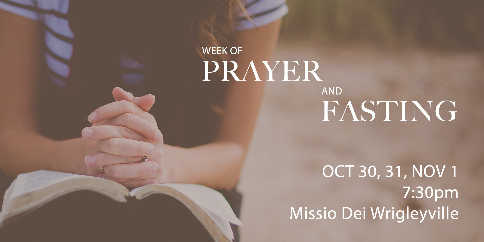 Week of Prayer OCT 30, 31, NOV 1